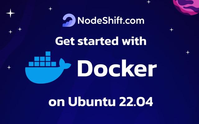 Get Started with Docker: How to Install Docker on Ubuntu 22.04